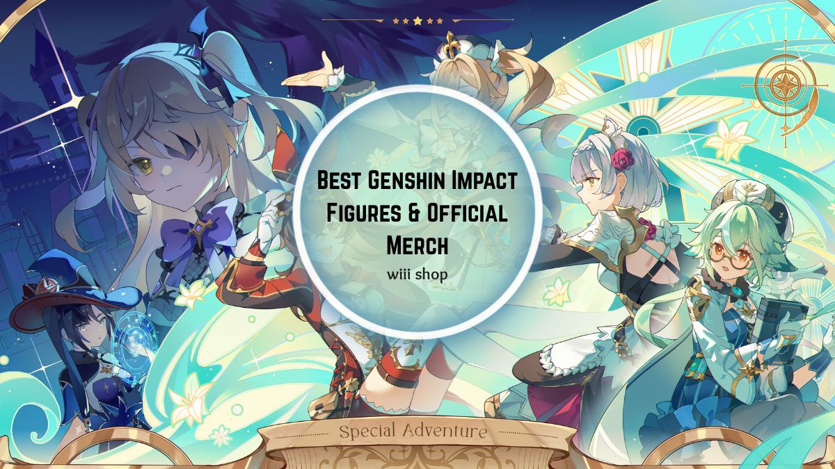 Best Genshin Impact Figures & Official Merch | Wiii Shop